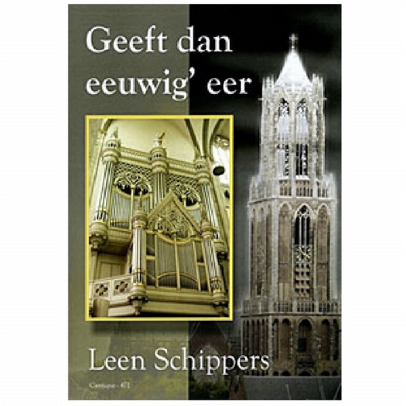 Geef dan eeuwig eer - Leen Schippers