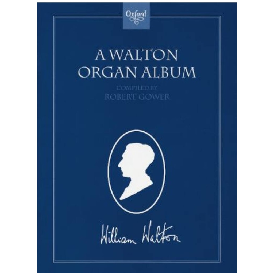 A Walton Organ Album - Robert Gower