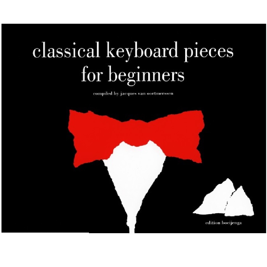 Classical Keyboard Pieces for Beginners - Jacques van Oortmerssen